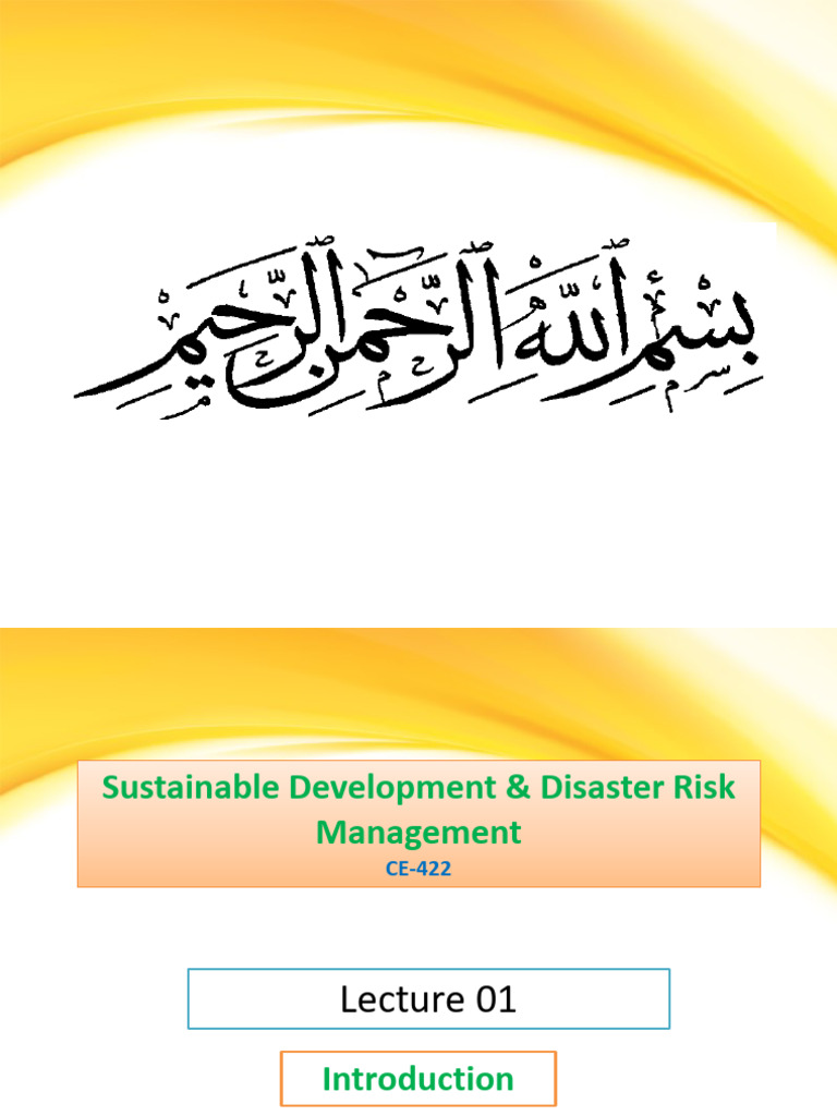 Lecture-1 Sustainable Development and Disaster Risk Management CE-422 ...