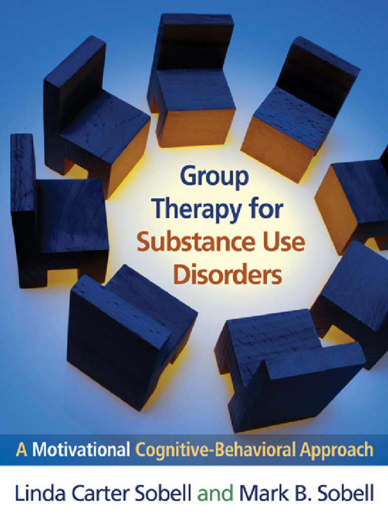 Linda Carter Sobell - Mark B. Sobell - Group Therapy For Substance Use ...