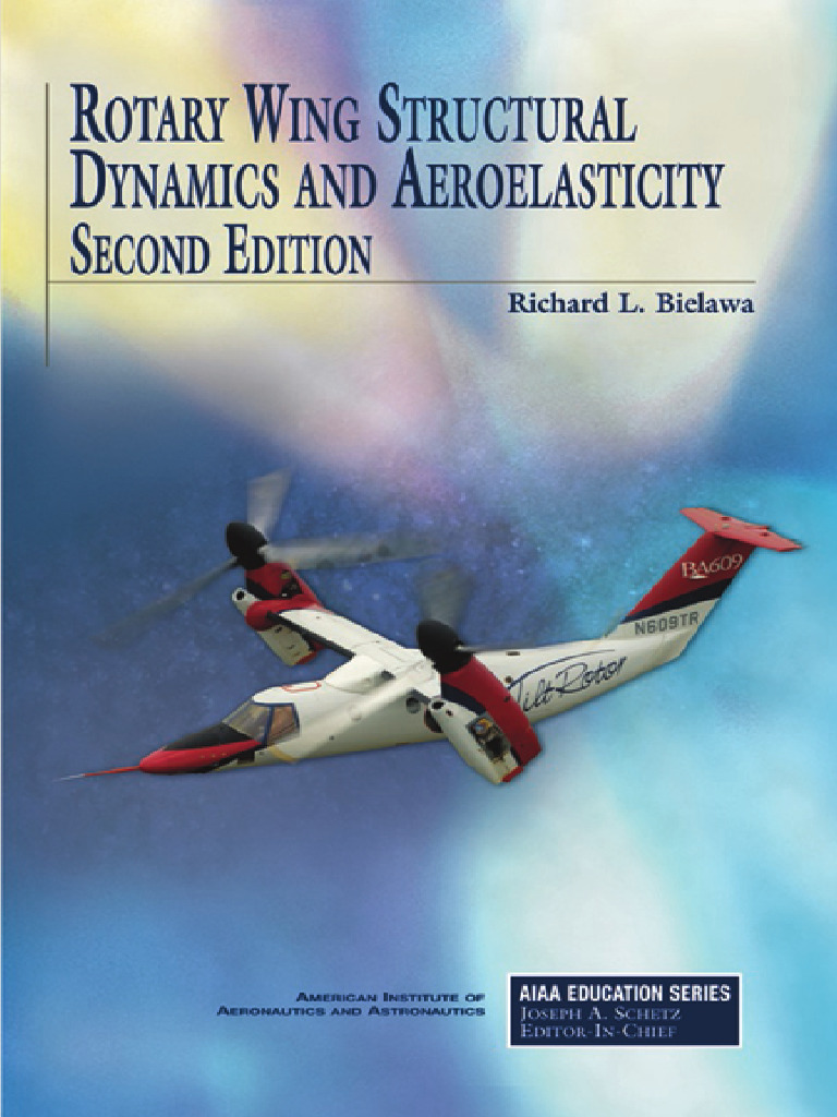 Rotary Wing Structural Dynamics and Aeroelasticity | PDF | Rotorcraft | Differential Equations