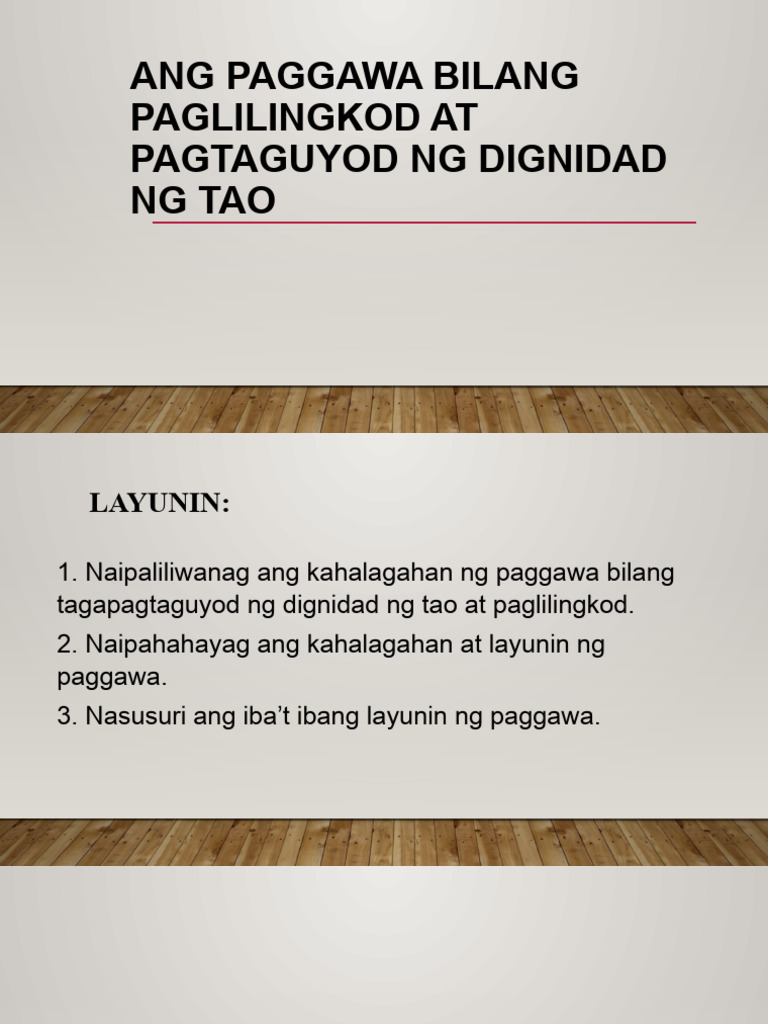 COT - 2ang Paggawa Bilang Paglilingkod at Pagtaguyod NG Dignidad NG Tao ...