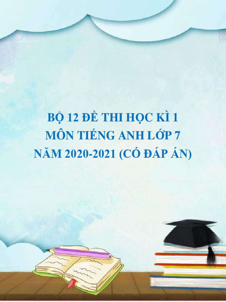 Tailieuxanh Bo 12 de Thi Hoc Ki 1 Mon Tieng Anh Lop 7 Nam 2020 2021 Co Dap An 4644 | PDF