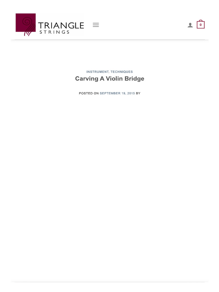Carving A Violin Bridge - Triangle Strings | PDF