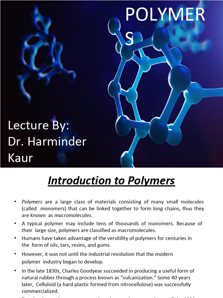 Lecture By: Dr. Harminder Kaur | Download Free PDF | Polymers | Polymerization
