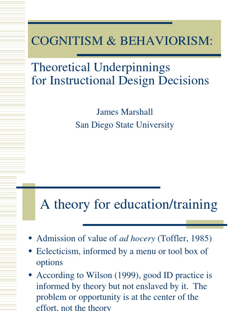 Cognitism & Behaviorism: Theoretical Underpinnings For Instructional ...