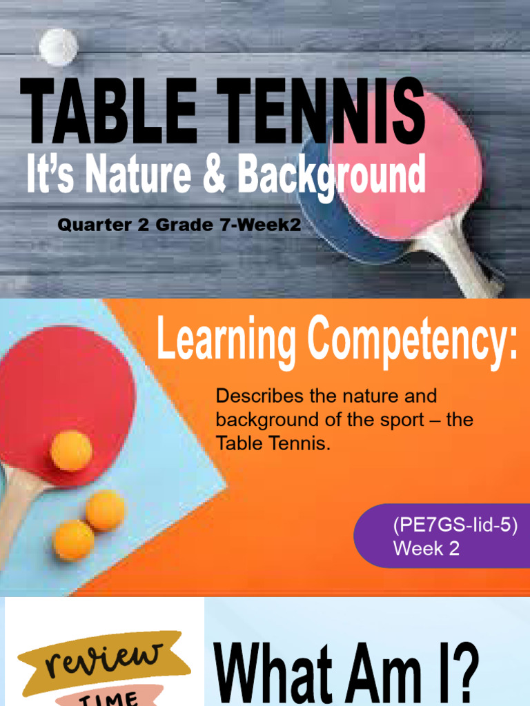 Q2 PPT PE7 Wk2 Table Tennis - Nature - Background | PDF | Table Tennis ...