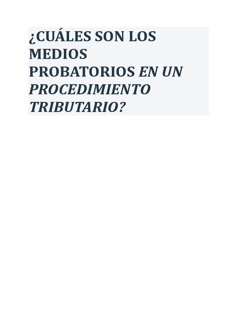 Medios Probatorios en Un Procedimiento de Fiscalización | PDF ...