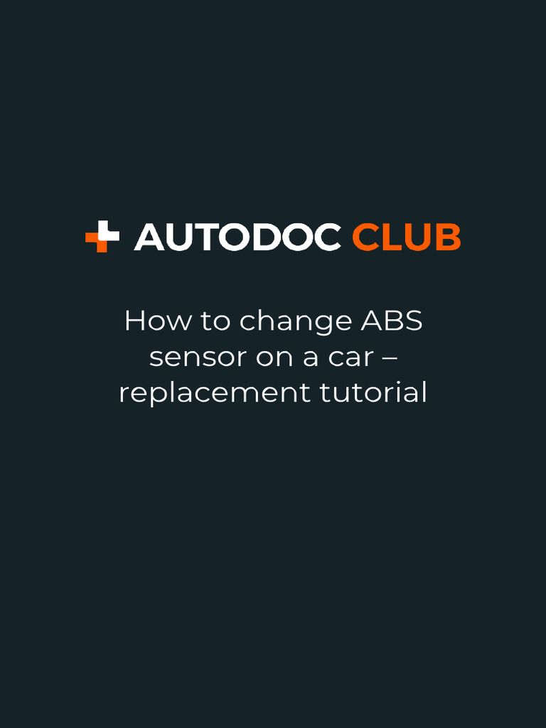 How To Change ABS Sensor On A Car - Replacement Tutorial | Download ...