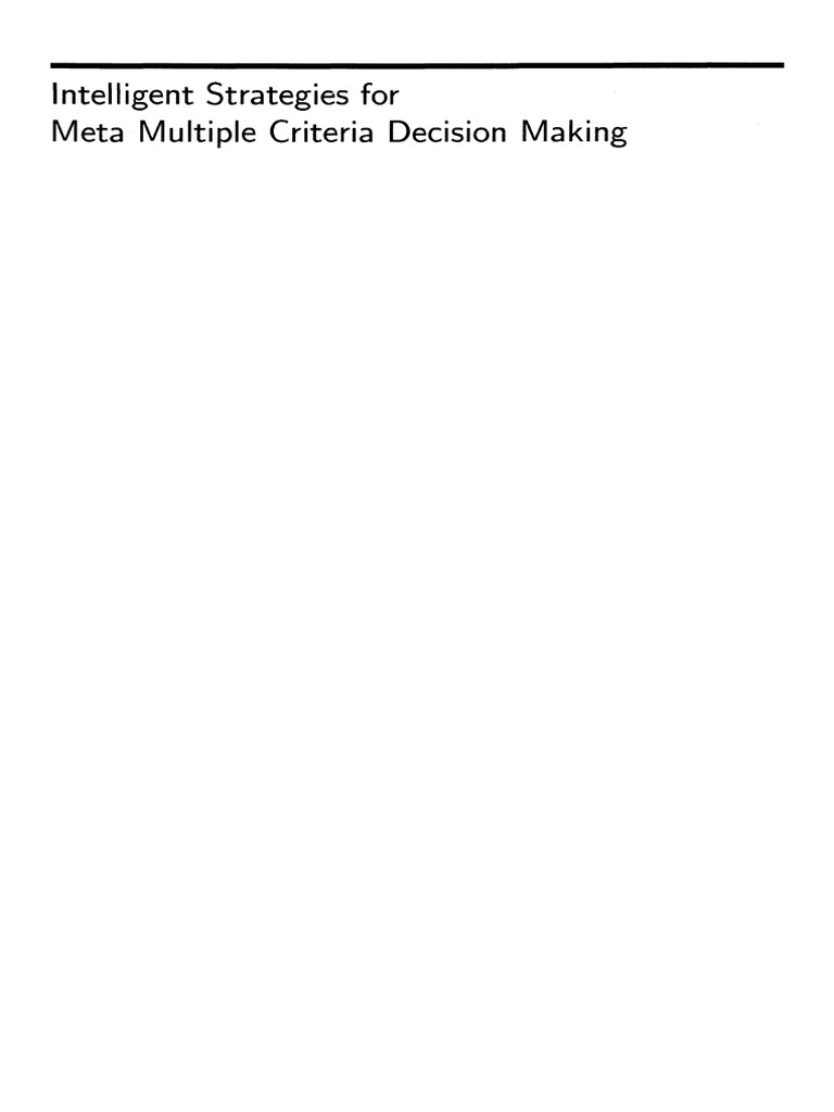 2001 Intelligent Strategies For Meta Multiple Criteria Decision Making