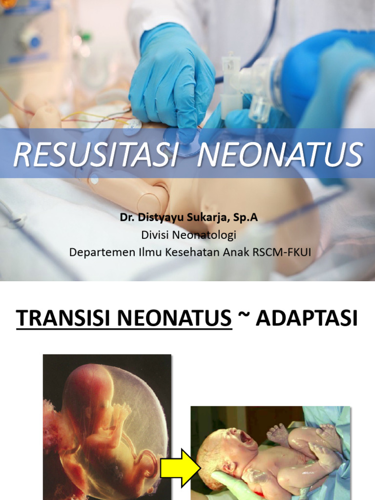 Protokol Resusitasi Neonatus oleh Dr. Distyayu | PDF | Kesehatan Holistik