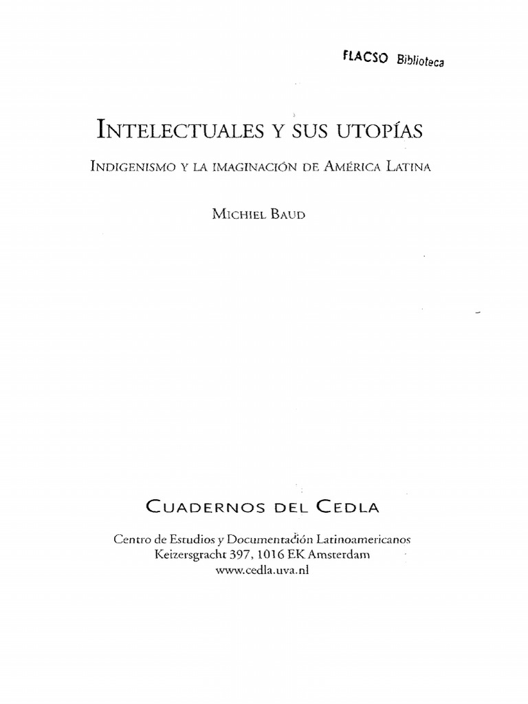 Baud Michiel - El Indigenismo y El Desgraciado Indio - Intelectuales y ...