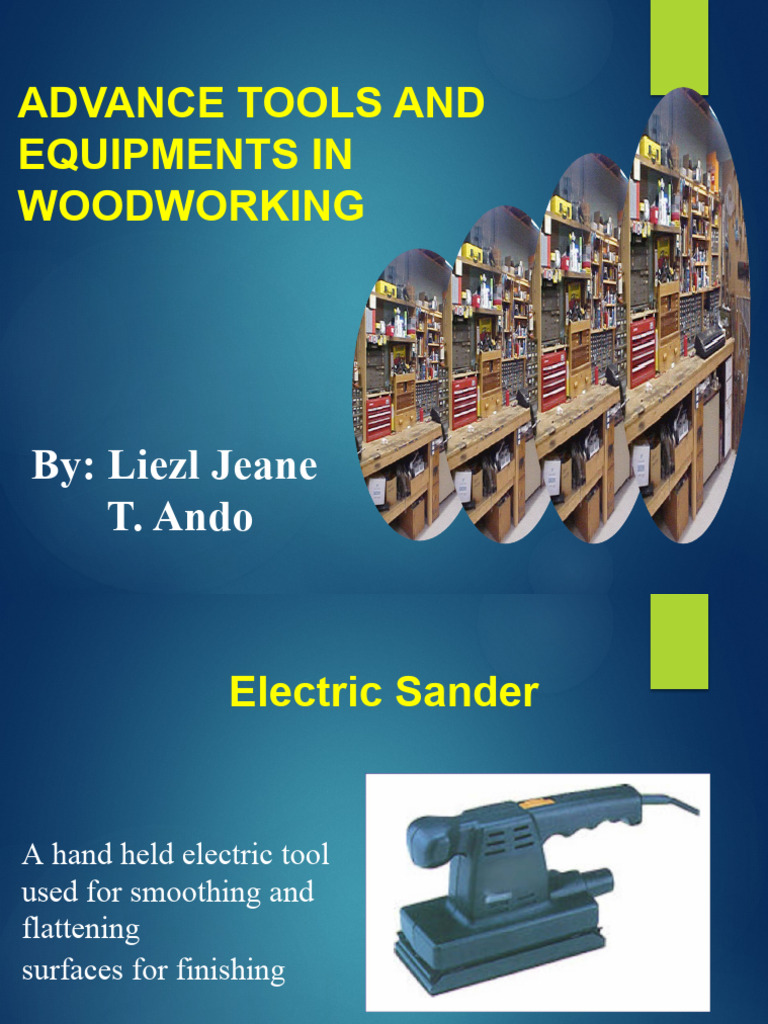 Advance Tools and Equipment in Woodworking | PDF