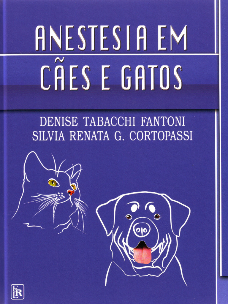 Resumo Anestesia em Caes e Gatos Denise Tabacchi Fantoni | PDF