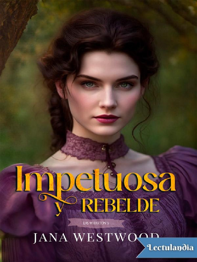 Impetuosa y Rebelde - Jana Westwood | PDF