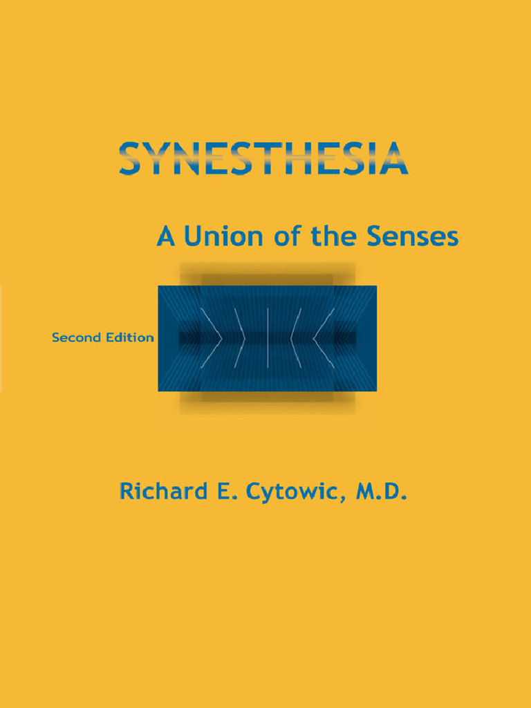 Synesthesia A Union of The Senses - Second Edition (Richard E. Cytowic) (Z-Library) | PDF ...
