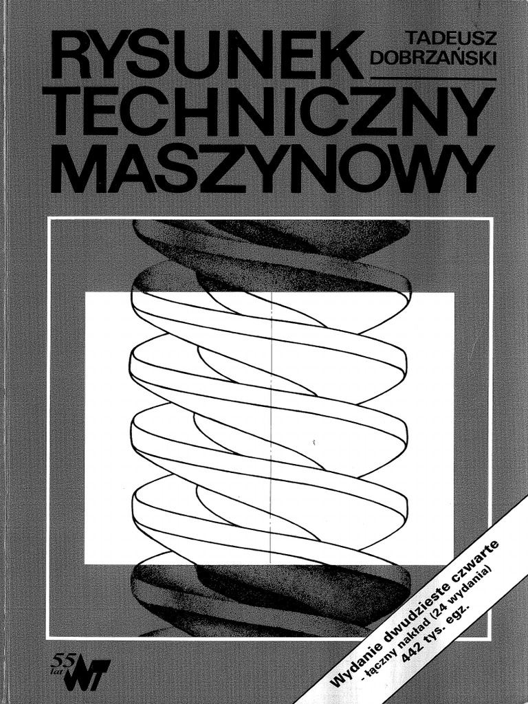 Rysunek Techniczny Maszynowy - Tadeusz Dobrzanski | PDF