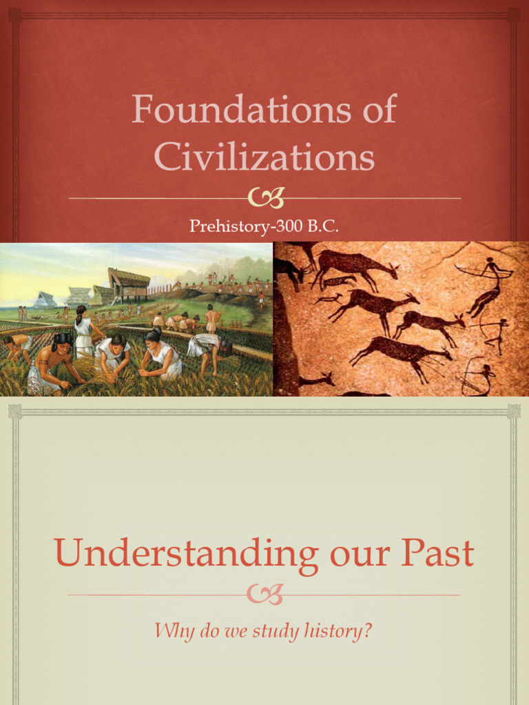 Foundations of Civilizations | PDF | Paleolithic | Homo