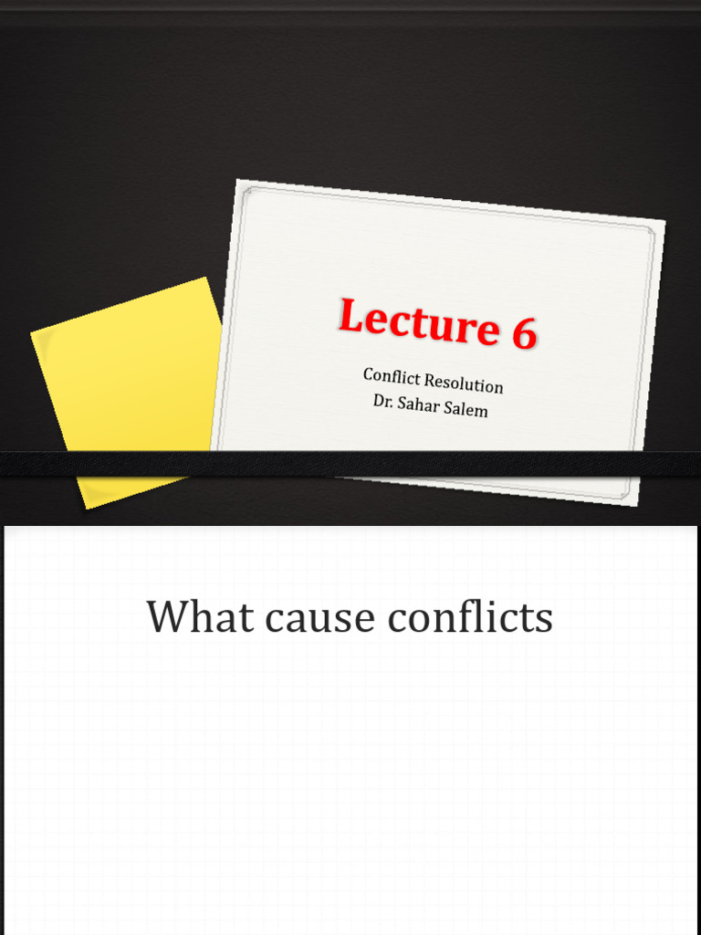 Lecture 6 Conflict Resolution Thursdays February 2024 To Send | PDF | Leadership | Affect ...