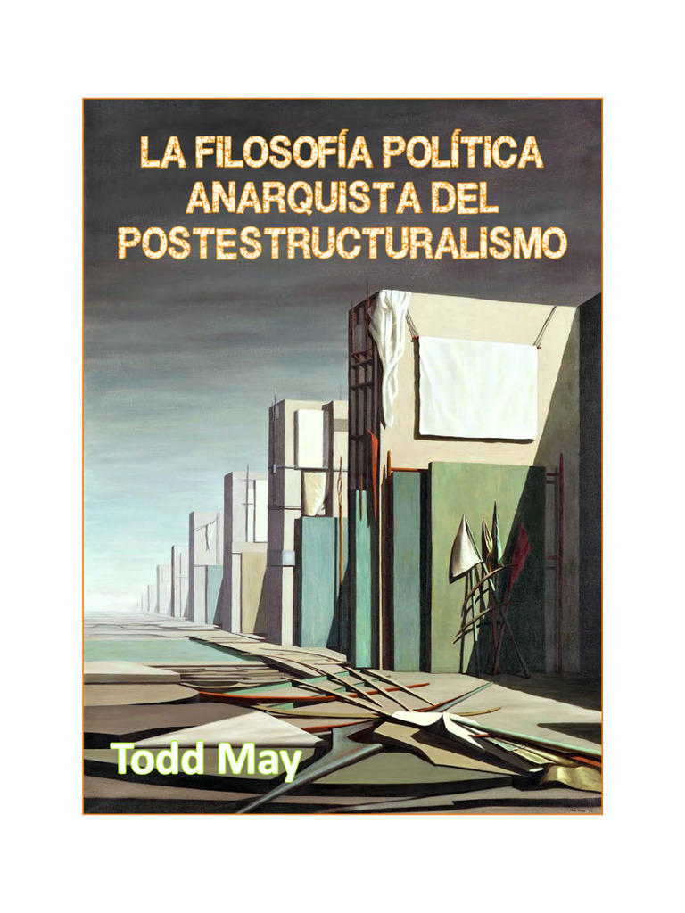 Todd May - La filosofia anarquista del postestructuralismo | PDF | John ...