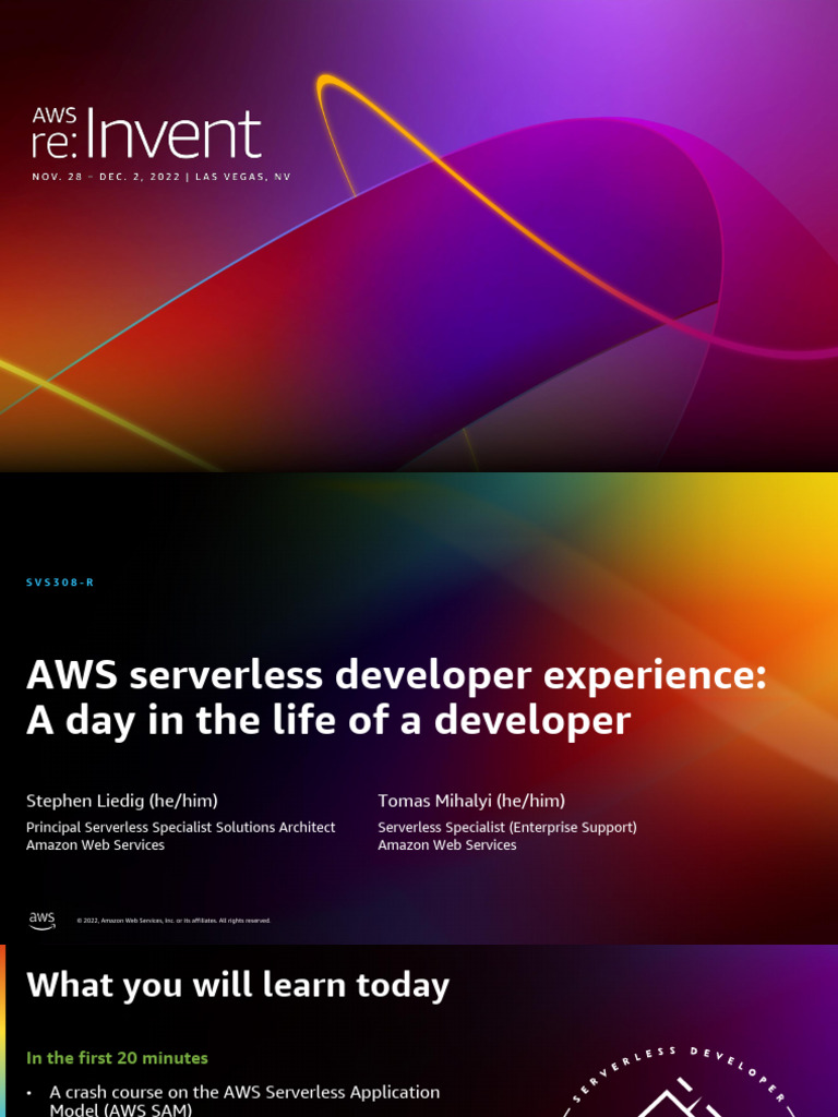 SVS308 R - AWS Serverless Developer Experience A Day in The Life of A ...