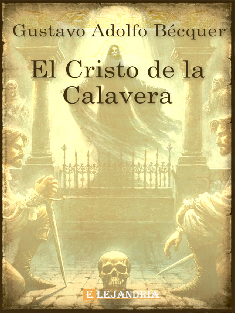 El Cristo de La Calavera-Gustavo Adolfo Becquer | PDF