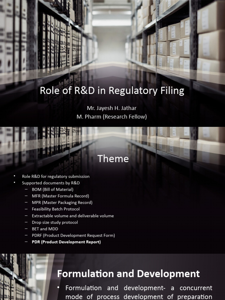 Role of R&D in Regulatory Filing: Mr. Jayesh H. Jathar M. Pharm ...