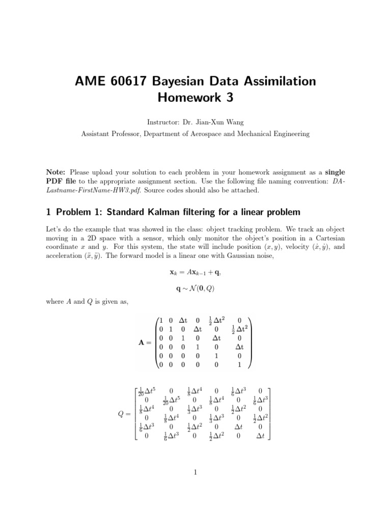 AME 60617 Bayesian Data Assimilation Homework 3: 1 Problem 1: Standard Kalman Filtering For A ...