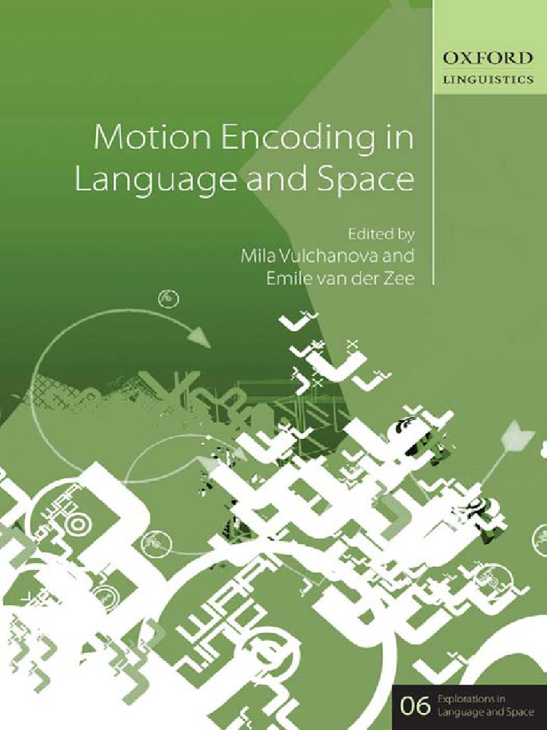 Mila Vulchanova, Emile Van Der Zee - Motion Encoding in Language and Space-Oxford University ...