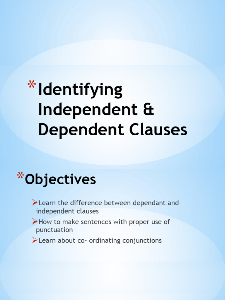 Independent vs Dependent Clauses Explained | PDF | Orthography | Syntax