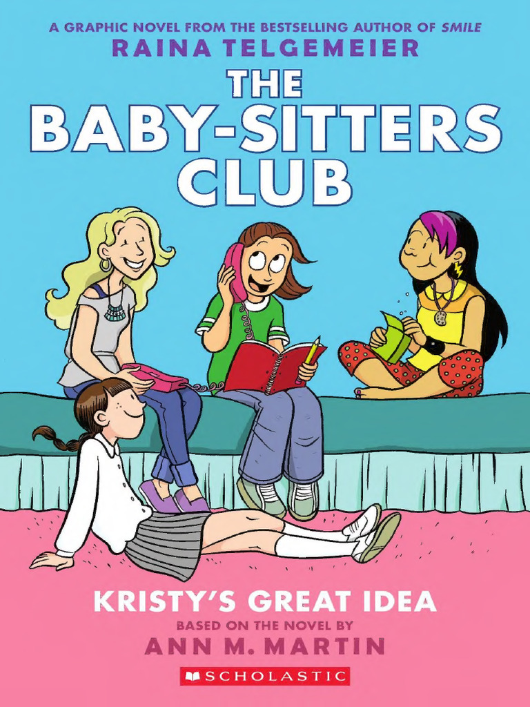 Baby-Sitters Club 01 - Kristy's Great Idea (Raina Telgemeier) | PDF