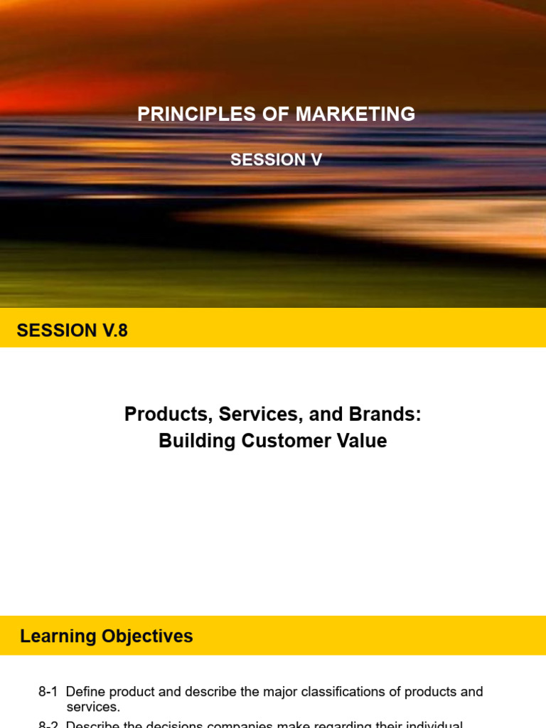 Principles of Marketing - Session V.8&9 - PRODUCT | PDF | Product (Business) | Brand