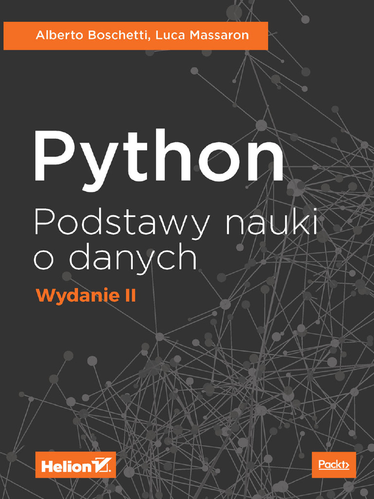 Python Podstawy Nauki o Danych Wydanie II Alberto Boschetti Luca ...