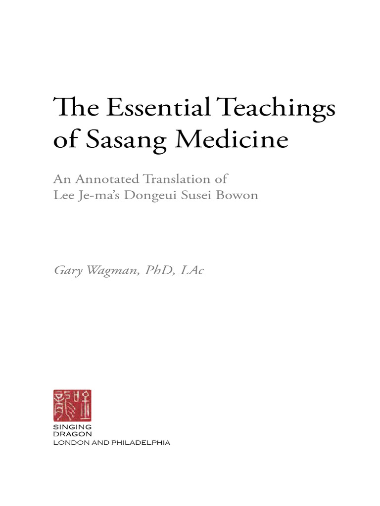 The Essential Teachings of Sasang Medicine. An Annotated Translation of ...