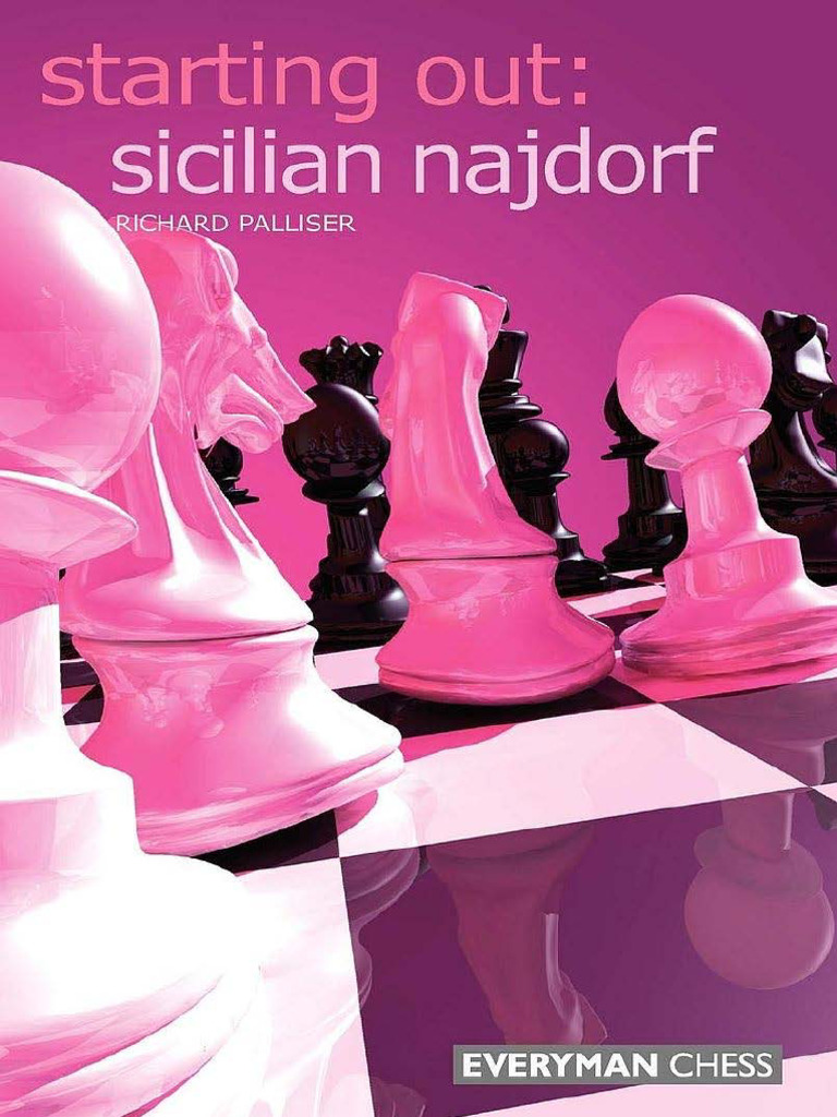Palliser Richard Starting Out Sicilian Najdorf | PDF | Traditional Games | Board Games
