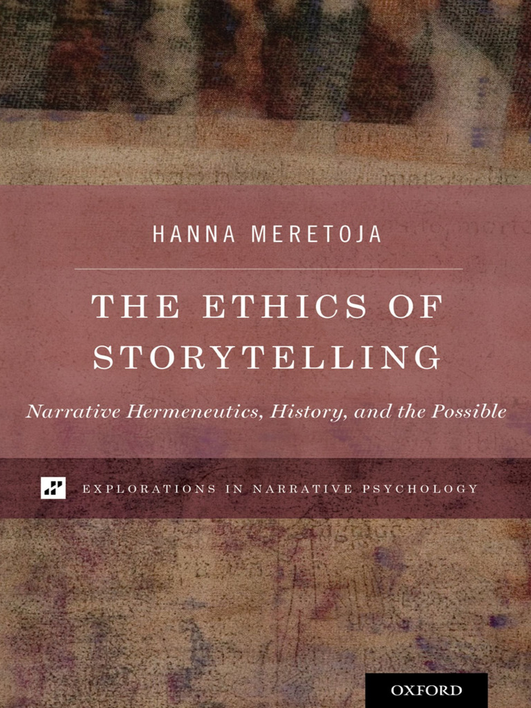 (Explorations in Narrative Psychology) Hanna Meretoja - The Ethics of ...