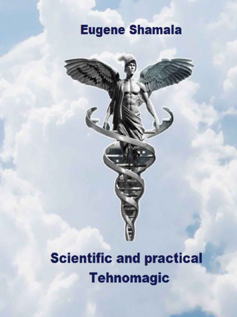 Scientific and Practical Technomagic by Eugene Shamala | PDF