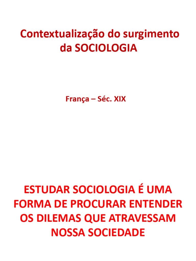 A Formaã Ã o Da Sociologia e Primeiros Teã Ricos - Ideias Centrais para ...