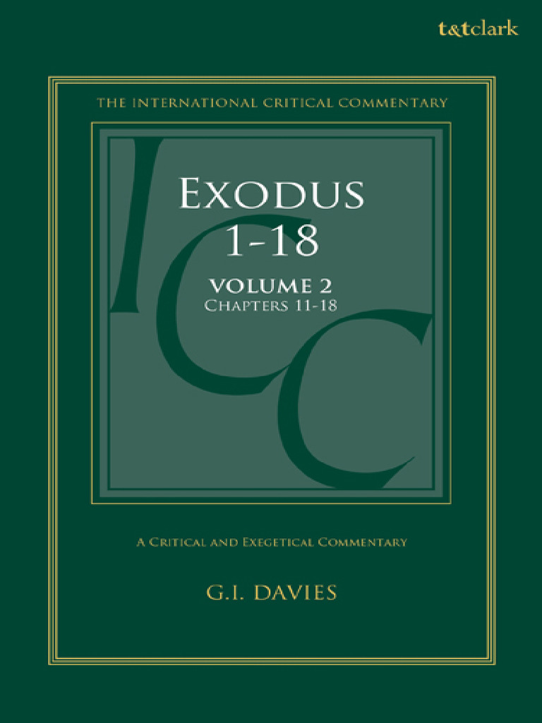 G. I. Davies - A Critical and Exegetical Commentary On Exodus 1 - 18 ...