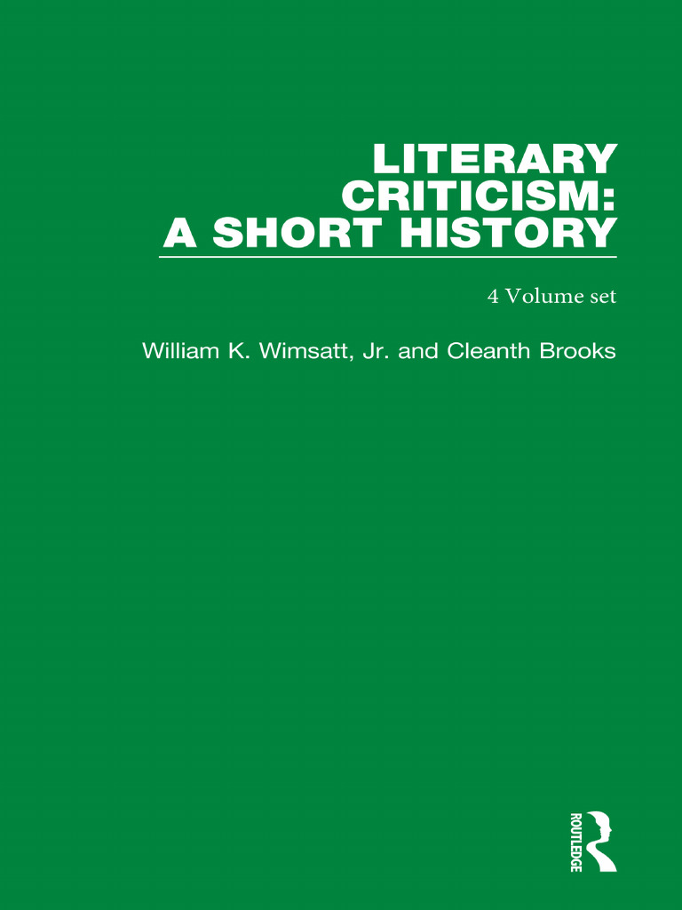 William K. Wimsatt, JR., Cleanth Brooks - Literary Criticism - A Short ...