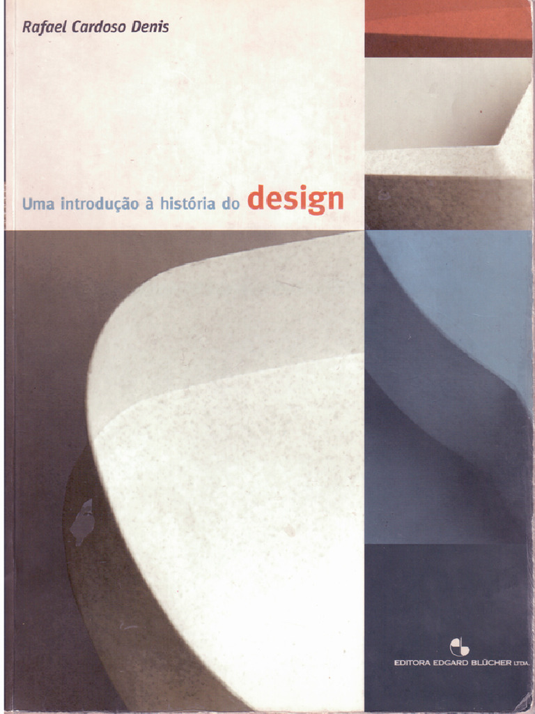 Uma Introducao A Historia Do Design - Rafael Cardoso | PDF