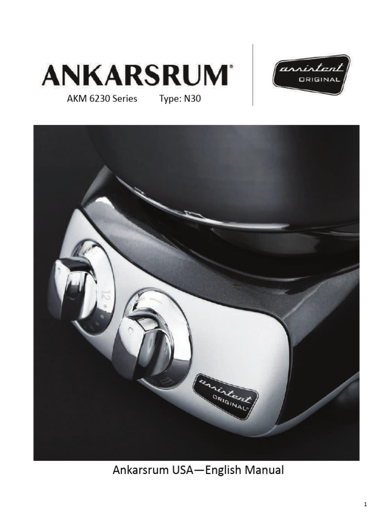 Ankarsrum N30 Mixer User Manual | PDF | Cakes | Dough
