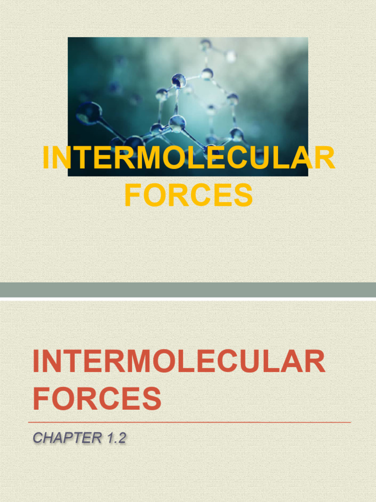 3 Intermolecular Forces Chem | PDF | Intermolecular Force | Chemical Bond