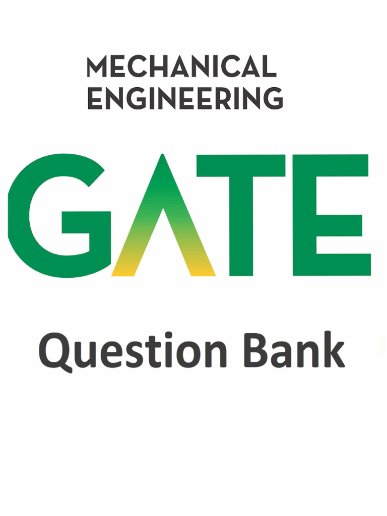 Mechnical Engineering Gate Question Bank | PDF