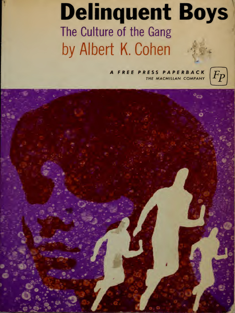 Albert K. Cohen - Delinquent Boys - The Culture of The Gang (1971, The ...