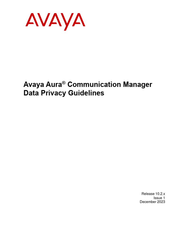 Avaya Aura Communication Manager Data Privacy Guide R10.2.x Dec2023 ... Avaya Aura Communication Manager Data Privacy Guide R10.2.x Dec2023 ...