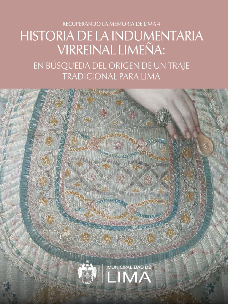 Libro - Historia de La Indumentaria Virreinal Limeña | PDF | Lima | Ropa