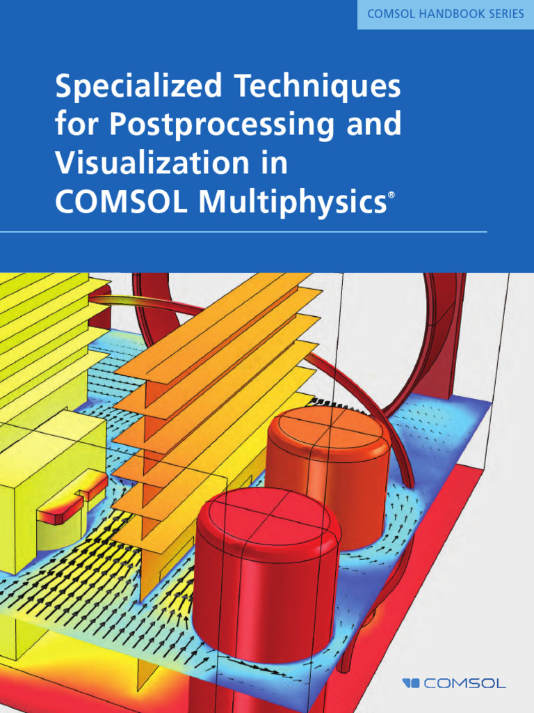 Comsol Postprosessing and Visualization Handbook Part-2 | PDF | Computers