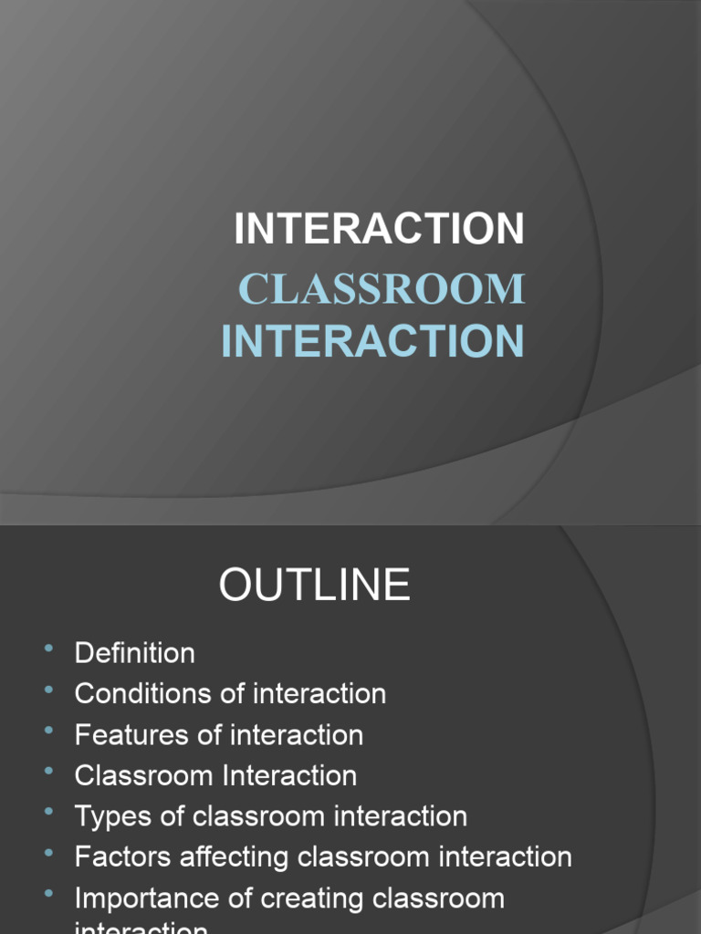 Types of Classroom Interaction Explained | PDF | Teachers | Motivational