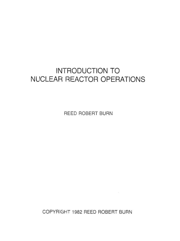 Reed Robert Burn - Introduction To Nuclear Reactor Operations (1982 ...
