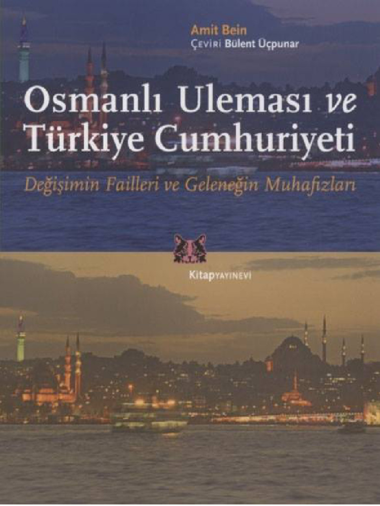 Osmanlı Uleması Ve Türkiye Cumhuriyeti - Amit Bein | PDF