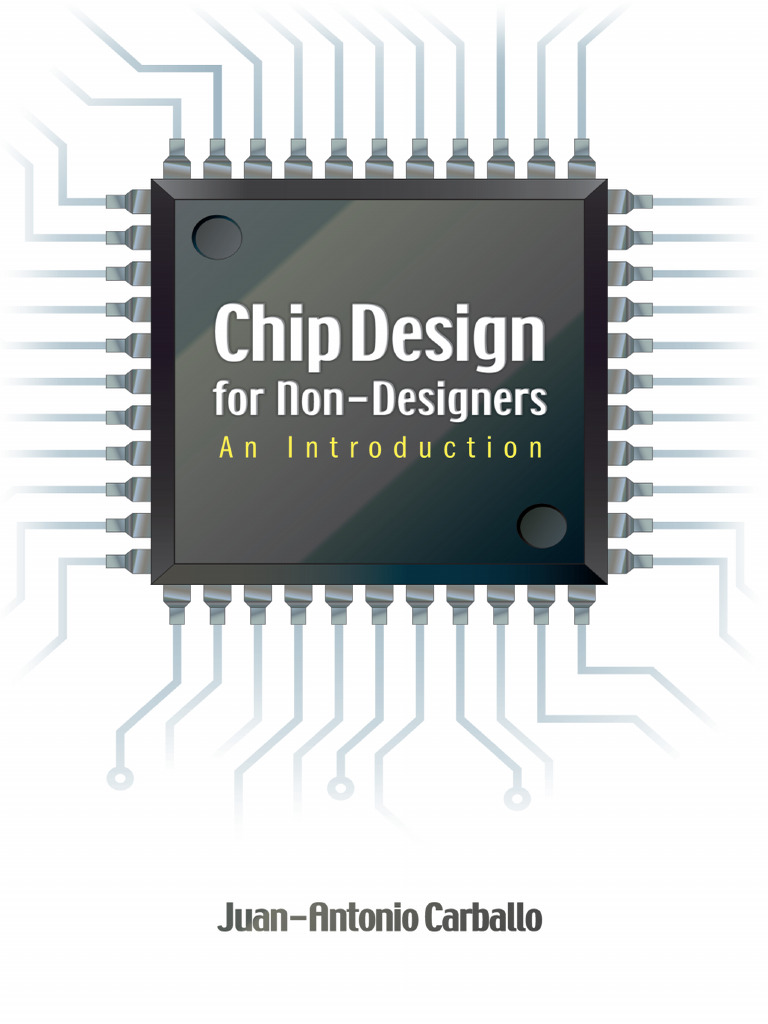 Chip Design For Non Designers An Introduction 2008 PDF | PDF | Field Programmable Gate Array ...